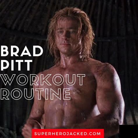 Brad Pitt Workout Routine And Diet Plan Train Like Achilles Of Troy