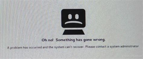 Ubuntu：长时间不用出现a Problem Has Occurred And The System Can‘t Recoverplease Contact的报错a Problem