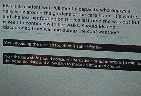Solved Elsa Is A Resident With Full Mental Capacity Who Enjoys A Daily