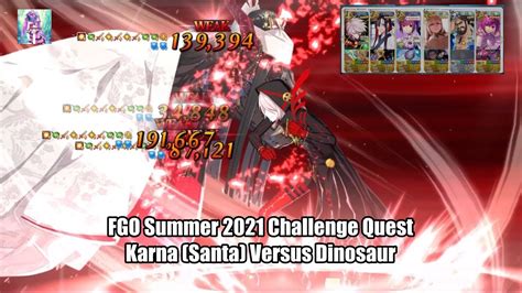[fgo] Summer 2021 Challenge Quest Karna Santa Boxer Vs Dinosaur