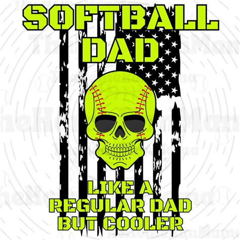 Softball Dad Like A Regular Dad But Cooler Png Digital Download Etsy