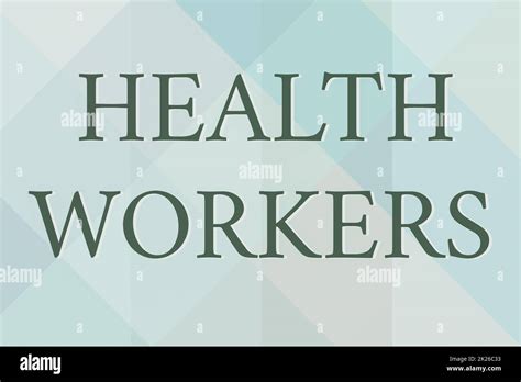 Text Caption Presenting Health Workers Business Concept Whose Job To Protect The Health Of