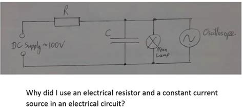 R C Oscilloscope Dc Supply 100v Neon Lamp Why Did I Use An Electrical Resistor And A Constant