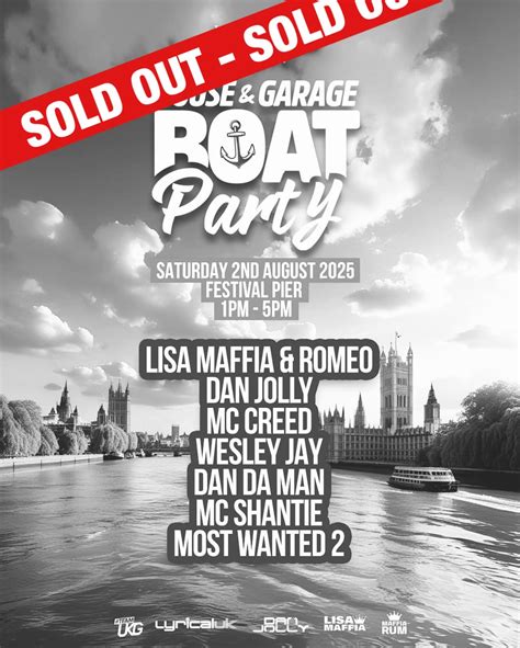 The House And Garage Boat Party Line Up Announcement Majestic Romeo Sosolid London Birthday Set