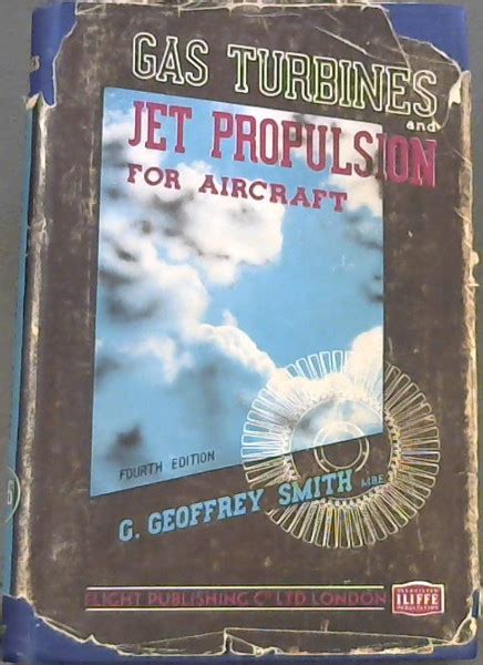 Gas Turbines And Jet Propulsion For Aircraft By Smith Geoffrey G