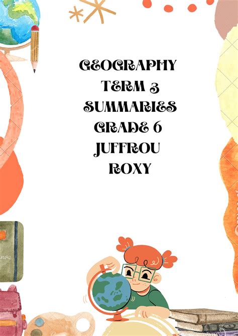 Geography Term 3 Grade 6 Summary Teacha