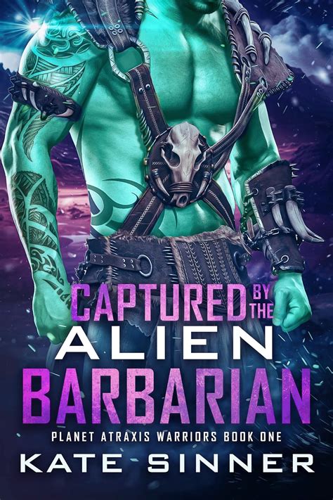 Captured By The Alien Barbarian A Sci Fi Alien Romance Series Planet Atraxis