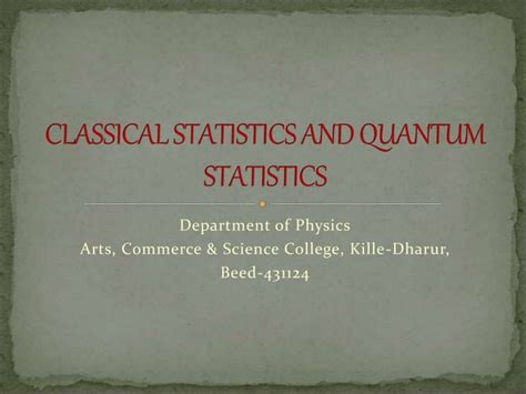 Classical Statistics And Quantum Statistics Ppt Chemistry Science