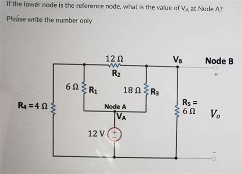 Solved If The Lower Node Is The Reference Node What Is The