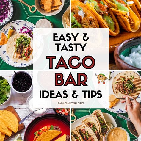 Taco Bar Ideas For Easy Entertaining Babaganosh