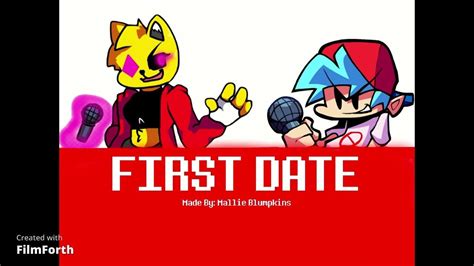 First Date Made By Mallie Blumpkins Youtube