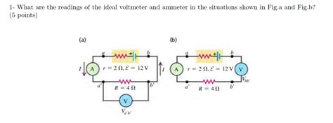 Solved What Are The Readings Of The Ideal Voltmeter And Chegg