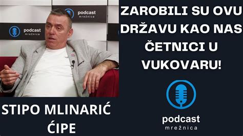 Podcast MreŽnica Mlinarić Ćipe Bojim Se Da Sam Se Najviše Razočarao