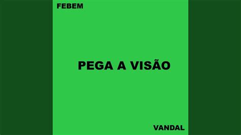Pega A Visão Youtube Music