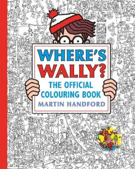 Wheres Wally The Official Colouring Book By Martin Handford Harry