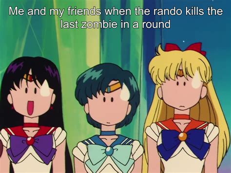 Heres A Cod Zombies Meme For Yall R Sailormoonmemes