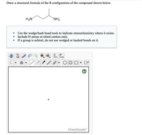 Solved Draw A Structural Formula Of The S Configuration Of The