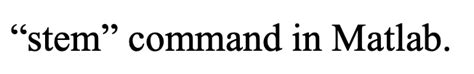 Solved “stem” Command In Matlab Sin05 N10 U N