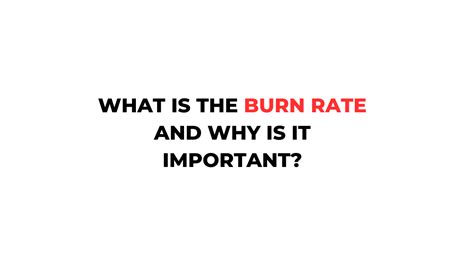 What Is The Burn Rate And Why Is It Important