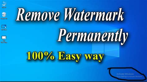 How To Remove Windows Activation Watermark ।। 100 Easy Way Youtube