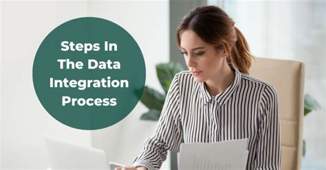 What Are The Steps Included In Data Integration Processes
