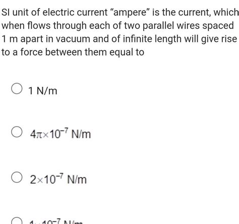 Answered Si Unit Of Electric Current Ampere Is The Current Which When