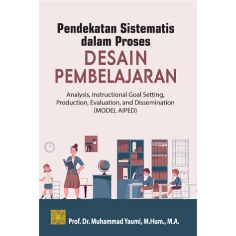 Pendekatan Sistematis Dalam Proses Desain Pembelajaran Analysis