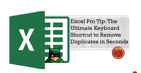 Excel Pro Tip The Ultimate Keyboard Shortcut To Remove Duplicates In Seconds
