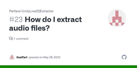 How Do I Extract Audio Files · Issue 23 · Perfare