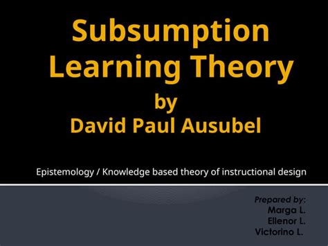 Subsumptiontheorybydavidpaulausubel 130717054119 Phpapp02 1pptx