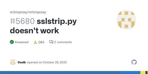 Sslstrippy Doesnt Work · Mitmproxy Mitmproxy · Discussion 5680 · Github