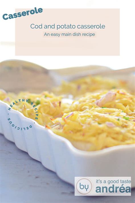 Cod And Potato Casserole Kabeljauw Visrecepten Witte Vis Recepten