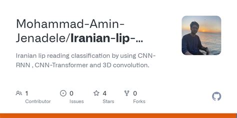 Github Mohammad Amin Jenadeleiranian Lip Reading Classification Iranian Lip Reading