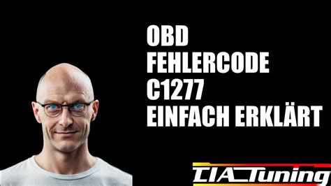 Obd Ii Fehlercode C1277 Einfach Erklärt Youtube
