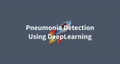 Shoutshi03pneumonia Detection Using Deeplearning At Main