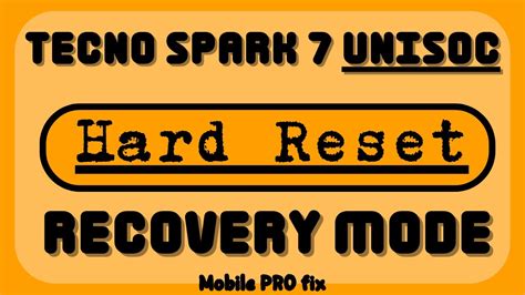 Tecno Spark 7 Hard Reset Enter Recovery Mode Wipe Data Factory