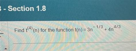 Solved Section Find T N For The Function T N Chegg