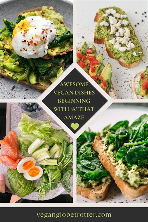 Awesome Vegan Dishes Beginning With ‘a That Amaze Vegan Dishes Vegan Recipes Easy Healthy