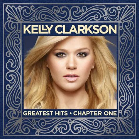 Kelly Clarkson Reveals Album Art And Track List Greatest Hits Chapter One