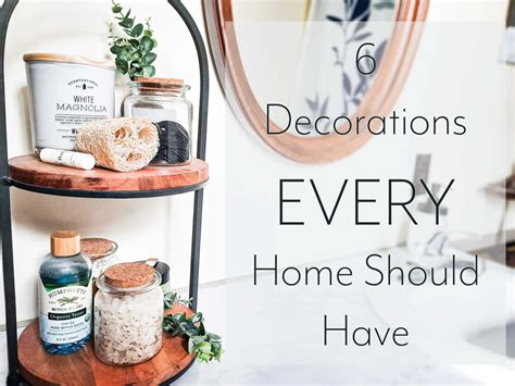 6 Decorations Every Home Should Have Katie Ts Home