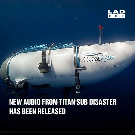 New Audio From Titan Sub Disaster Has Been Released Spirits Of America