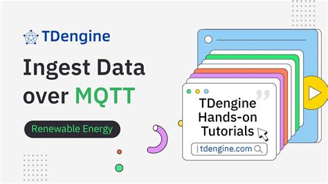 Tdengine Hands On Tutorials Ingest Data Over Mqtt Youtube