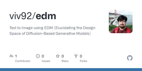 Github Viv92 Edm Text To Image Using Edm Elucidating The Design Space Of Diffusion Based