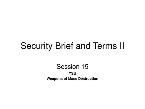 Ppt Security Brief And Terms Ii Powerpoint Presentation Free