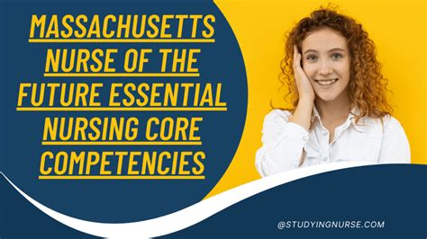 Massachusetts Nurse Of The Future Essential Nursing Core Competencies