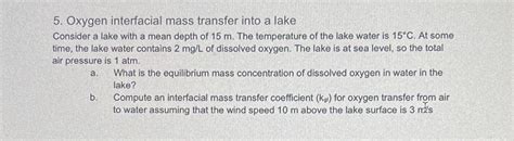 Solved Oxygen Interfacial Mass Transfer Into A Lakeconsider