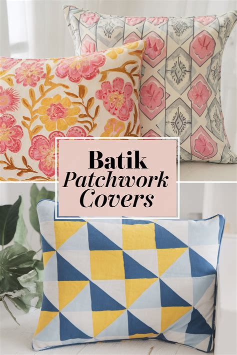 Beautiful Batik Patchwork Covers To Brighten Your Home Today