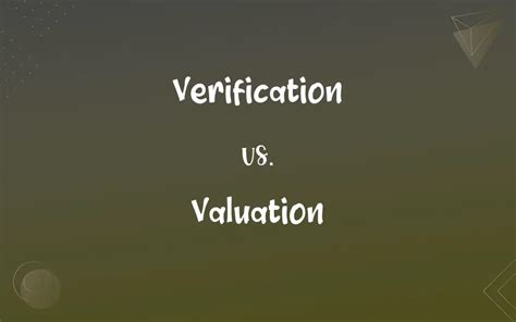 Verification Vs Valuation Whats The Difference