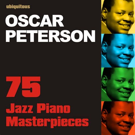 ‎75 Jazz Piano Masterpieces By Oscar Peterson Album Di Oscar Peterson