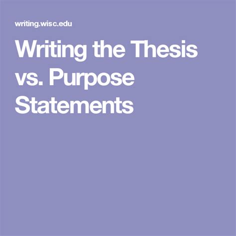 Writing The Thesis Vs Purpose Statements